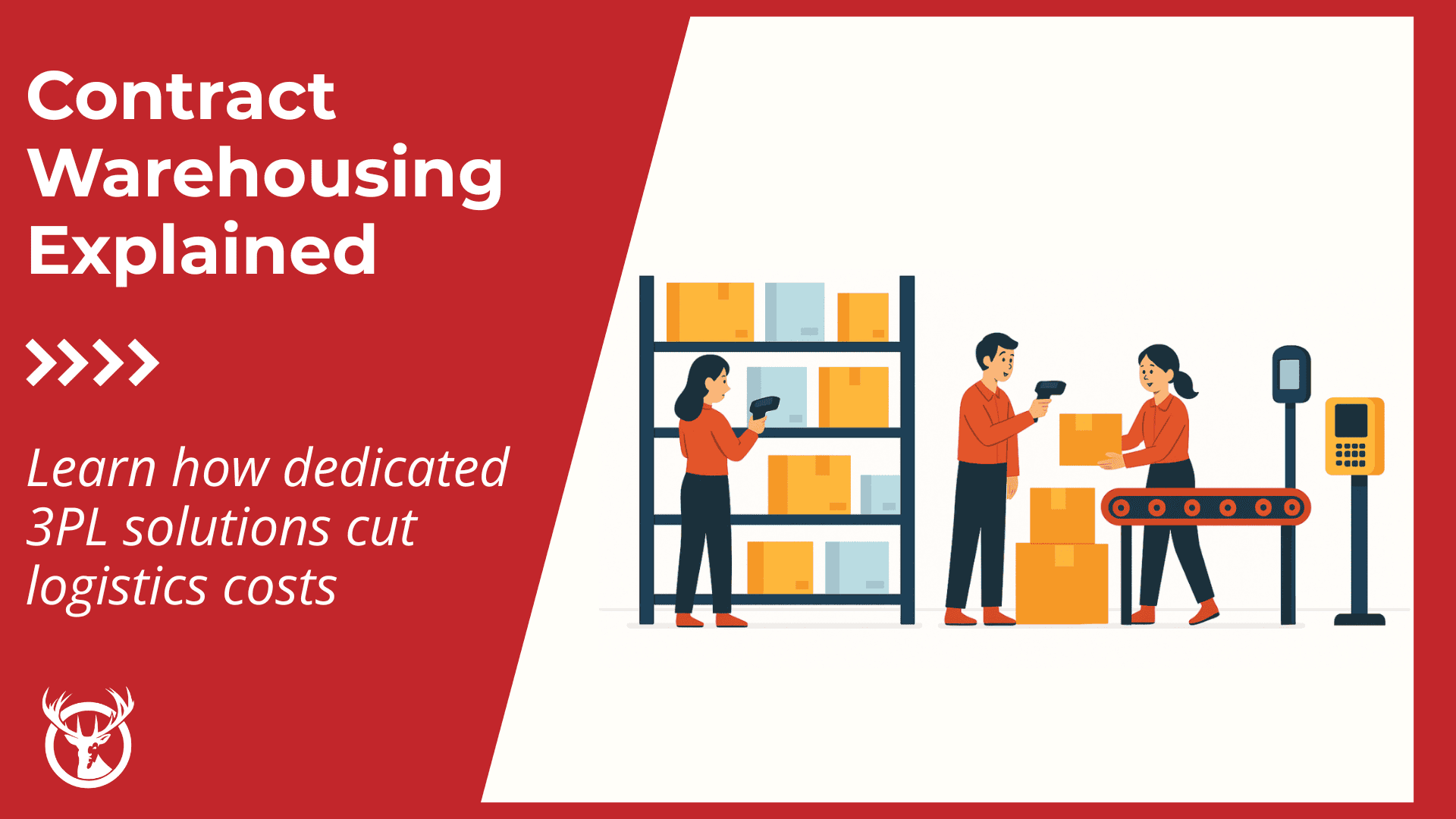 Contract warehousing: Definition, benefits & how to choose the right 3PL partner | Red Stag ...
