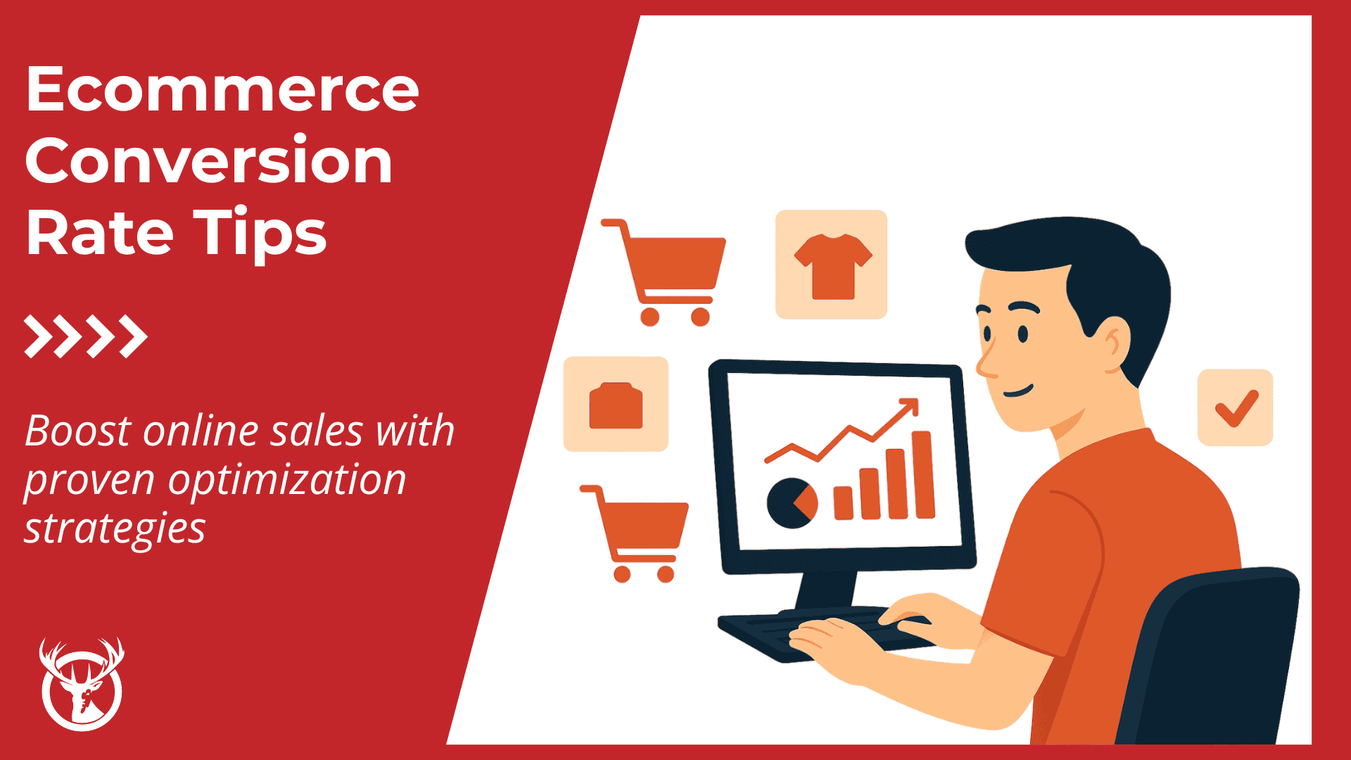 Increase Your Ecommerce Conversion Rate: 20 Actionable Tips | Red Stag ...