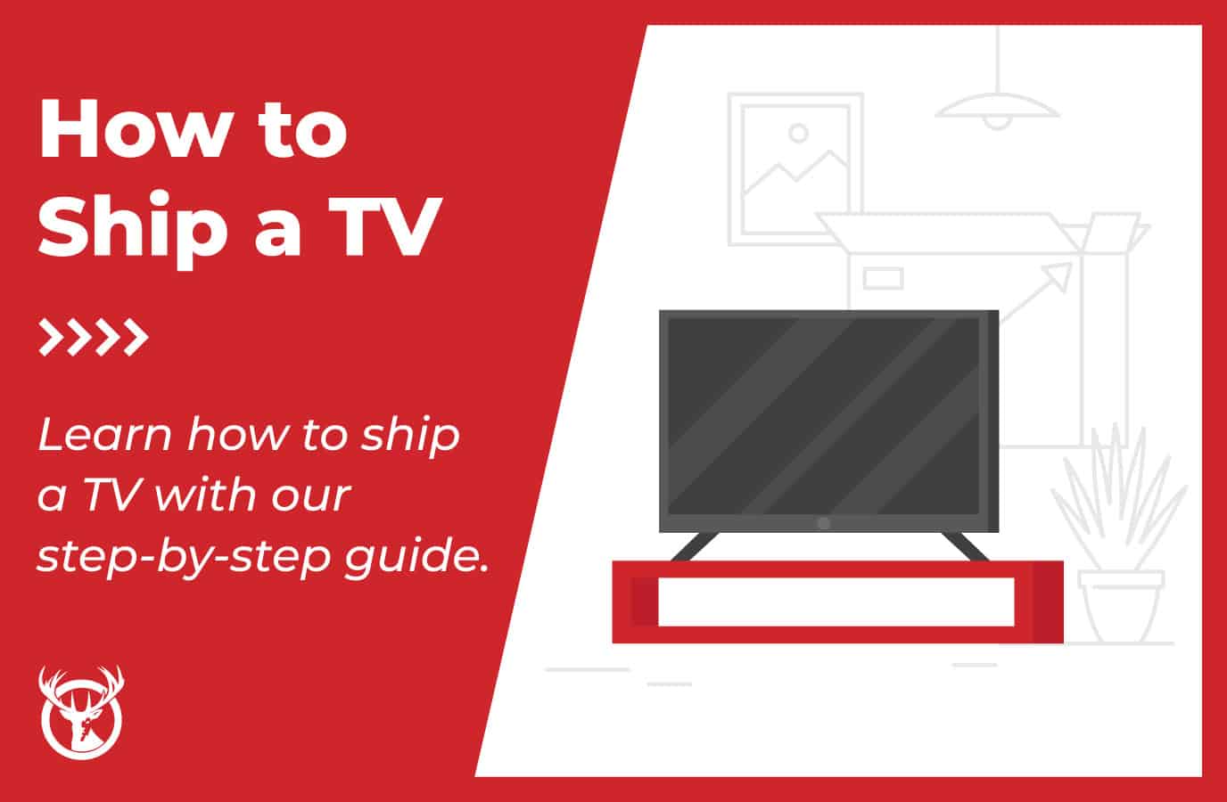 How to ship a TV of any size (and not break it) | Red Stag Fulfillment
