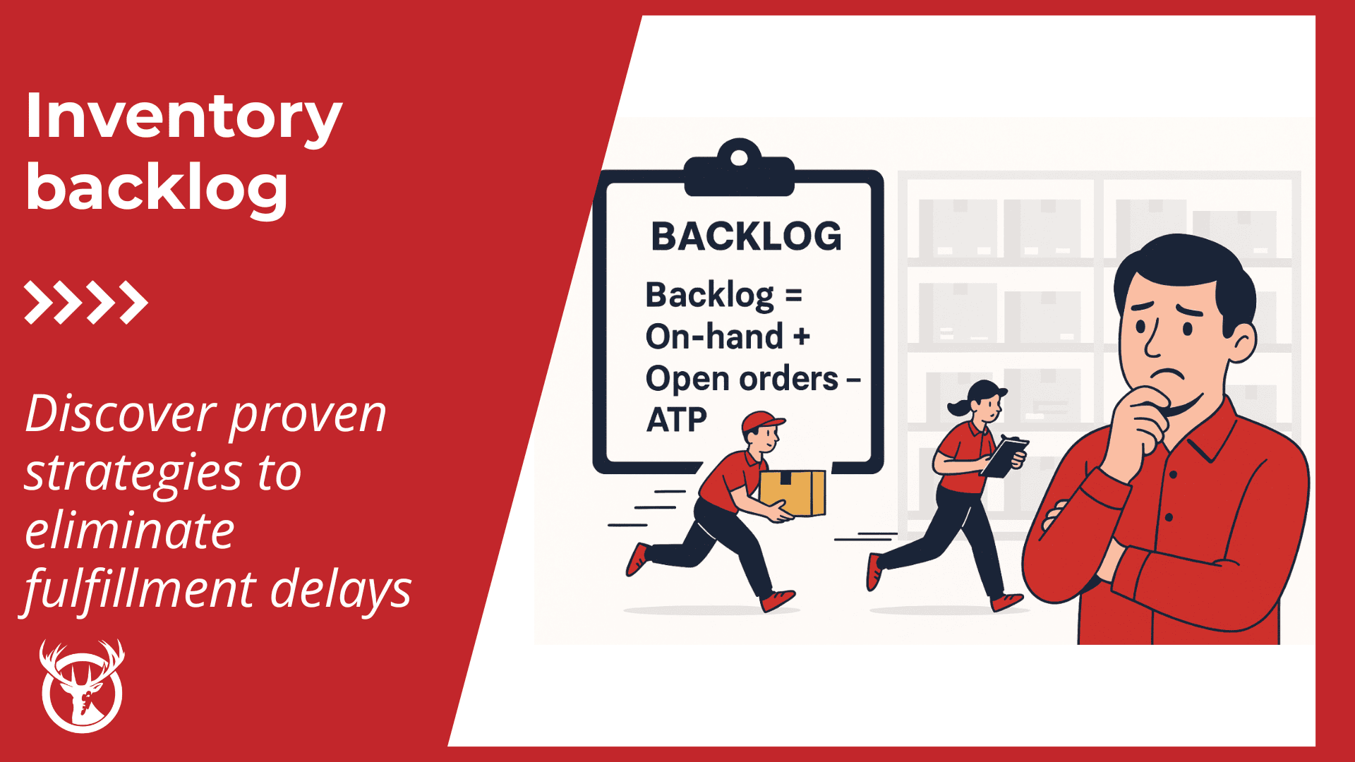 Inventory Backlog: Definition, Formulas, & How to Prevent It