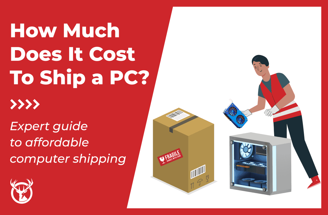 How much does it cost to ship a PC? [complete price breakdown] | Red ...