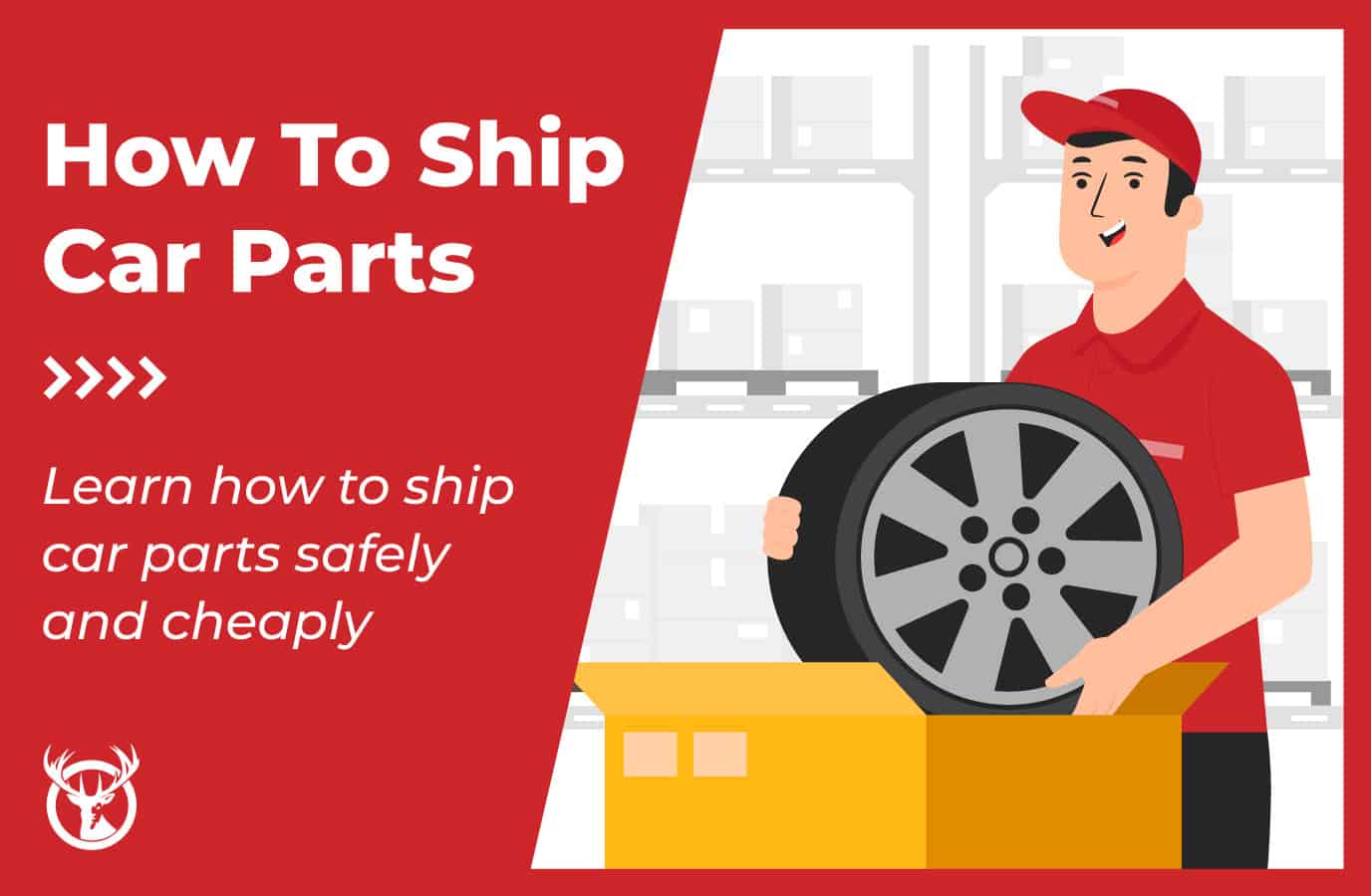 How to ship car parts: 10 steps for safe, affordable delivery | Red ...